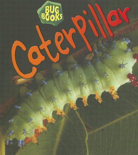 Caterpillar (Bug Books): Hartley, Karen, MacRo, Chris, Taylor, Philip ...