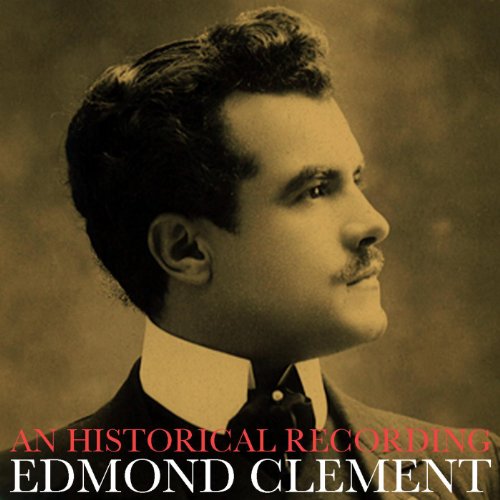 Play A Historical Recording by Edmond Clement on Amazon Music