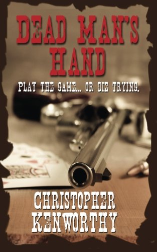 Dead Man's Hand: Kenworthy, Christopher: 9781533060266: Amazon.com: Books