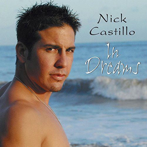 Amazon.com: In Dreams : Nick Castillo: Digital Music