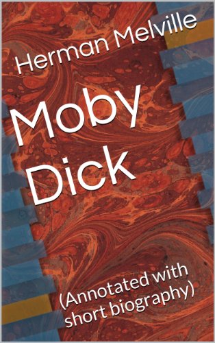 Amazon.com: Moby Dick: (Annotated with short biography) eBook ...