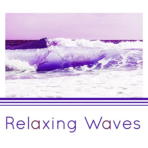 Amazon MusicでSoothing SoundsのRelaxing Waves – Music to Calm Down, Rest ...