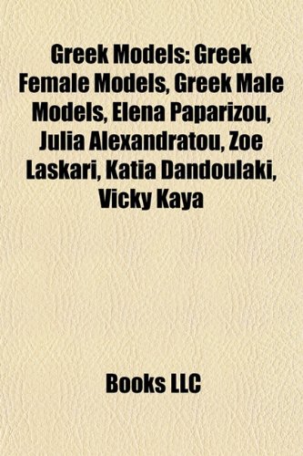 Greek Models: Greek Female Models, Greek Male Models, Elena Paparizou ...