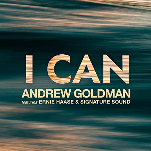 Play I Can by Andrew Goldman feat. Ernie Haase & Signature Sound on ...