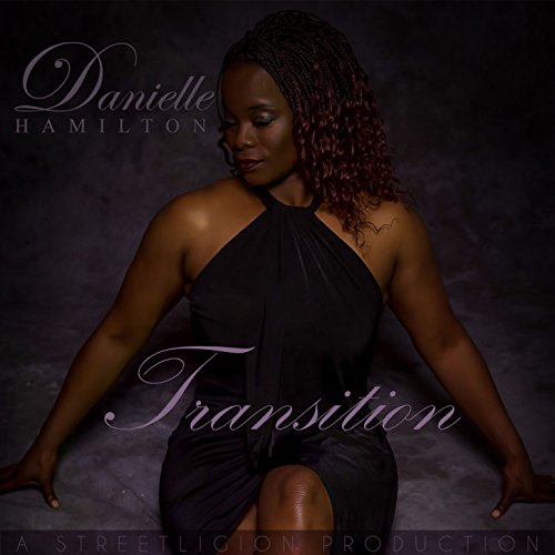 Amazon.com: Transition : Danielle Hamilton: Digital Music