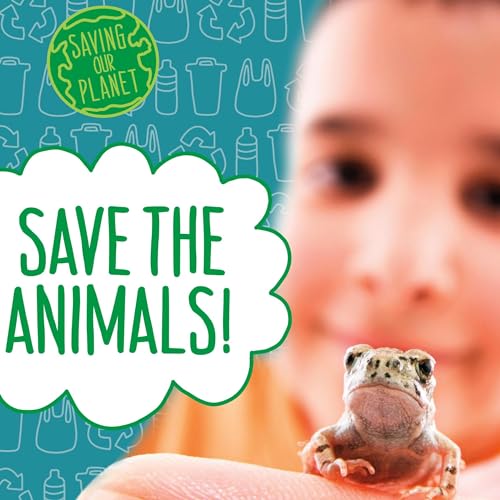Amazon.com: Save the Animals!: Saving Our Planet (Audible Audio Edition ...