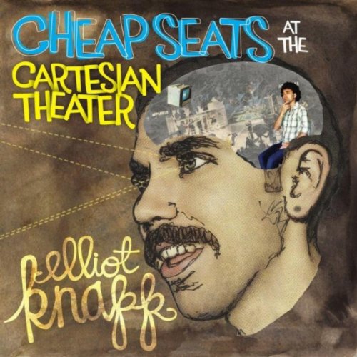 Play Cheap Seats At the Cartesian Theater by Elliot Knapp on Amazon Music