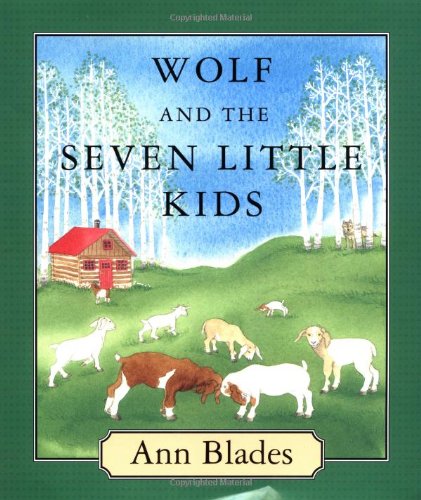 Wolf and the Seven Little Kids: Blades, Ann: 9780888993649: Amazon.com ...
