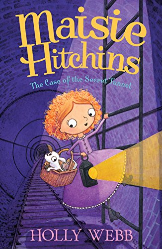 The Case of the Secret Tunnel (The Mysteries of Maisie Hitchins Book 5 ...