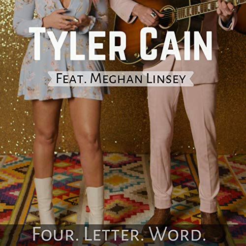 Play Four Letter Word (feat. Meghan Linsey) by Tyler Cain on Amazon Music
