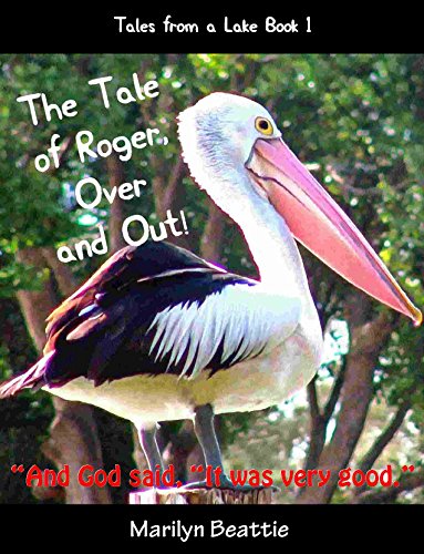 The Tale of Roger, Over and Out! (Tales from a Lake Book 1) eBook ...