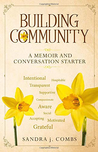 Building Community: A Memoir and Conversation Starter: Combs, Sandra j ...