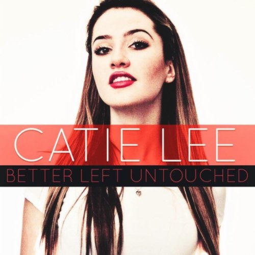 Play Better Left Untouched by Catie Lee on Amazon Music