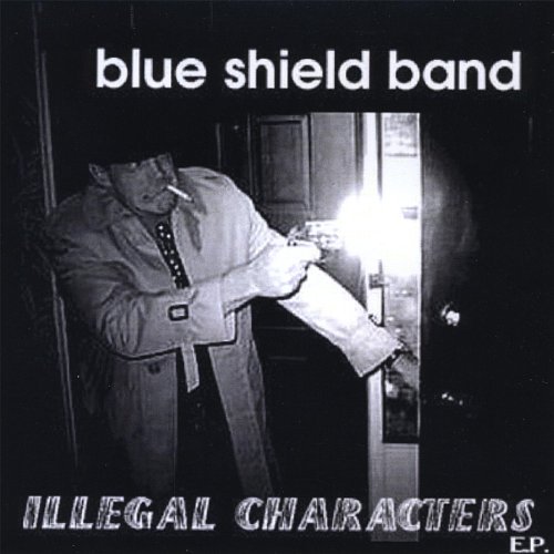Play Illegal Characters by Blue Shield Band on Amazon Music
