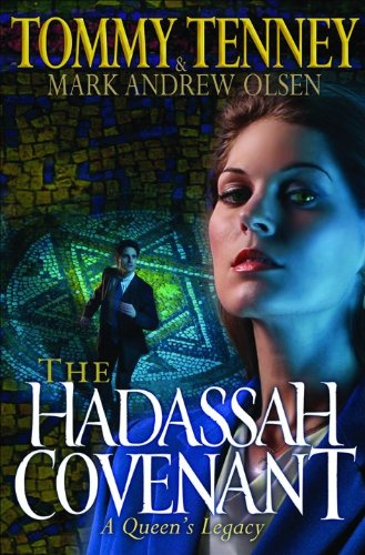 The Hadassah Covenant: A Queen's Legacy: Olsen, Mark Andrew, Tenney ...