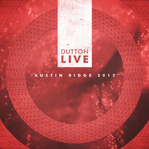 Amazon.com: Live: Austin Ridge 2012 : Dutton: Digital Music