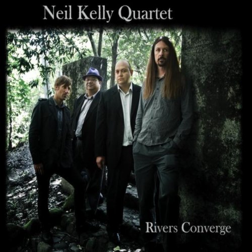 Amazon.com: Rivers Converge : Neil Kelly Quartet: Digital Music