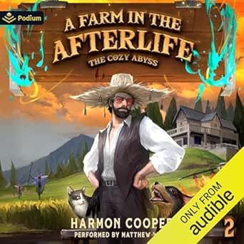 Amazon.com: A Farm in the Afterlife: A Slice-of-Life LitRPG Adventure: The Cozy Abyss, Book 2 ...