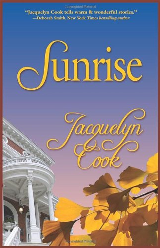 Sunrise: Jacquelyn Cook, Deborah Smith: 9780976876090: Amazon.com: Books
