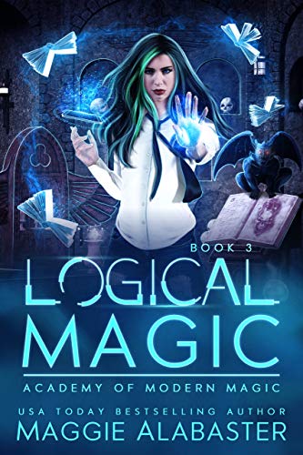Logical Magic (Academy of Modern Magic Book 3) - Kindle edition by ...