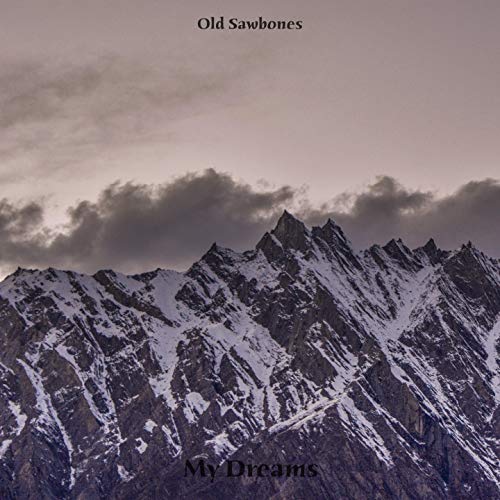 Amazon.co.jp: My Dreams : Old Sawbones: デジタルミュージック