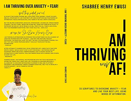 I AM Thriving Over Anxiety and Fear: 33 Scriptures to Overcome Anxiety ...