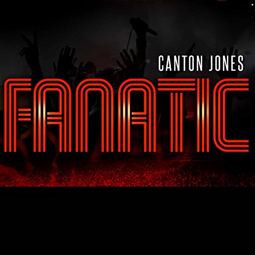 Amazon.com: Fanatic : Canton Jones: Digital Music