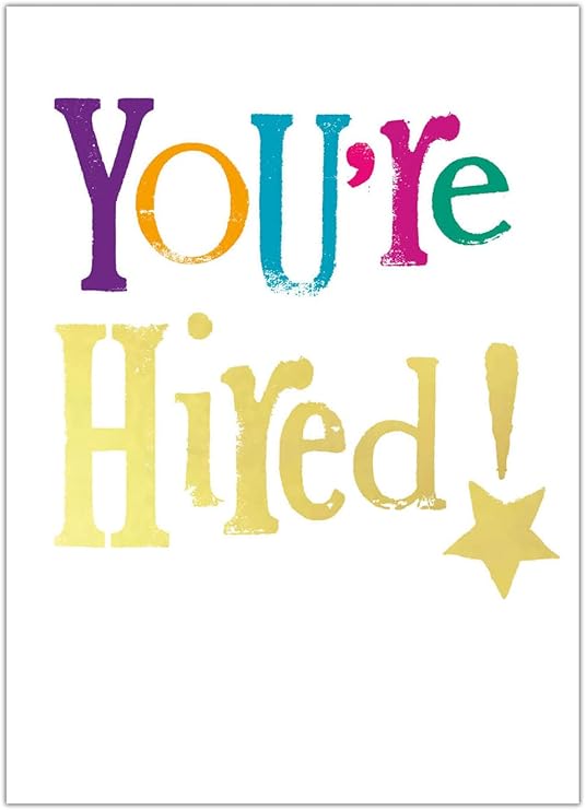 You're Hired Card, New Job Celebration Card, Celebrating Your New Job ...