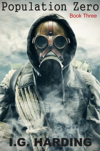 Zombie Apocalypse: Population Zero (A small group must band together in ...