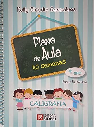 Plano de Aula 40 Semanas - 1º ano Ensino Fundamental: Caligrafia ...