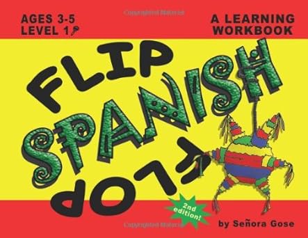 Flip Flop Spanish: Ages 3-5: Level 1 (Book + CD): Senora Gose ...