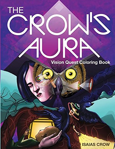Amazon.com: The Crow's Aura: Vision Quest Coloring Book: 9780998970110 ...