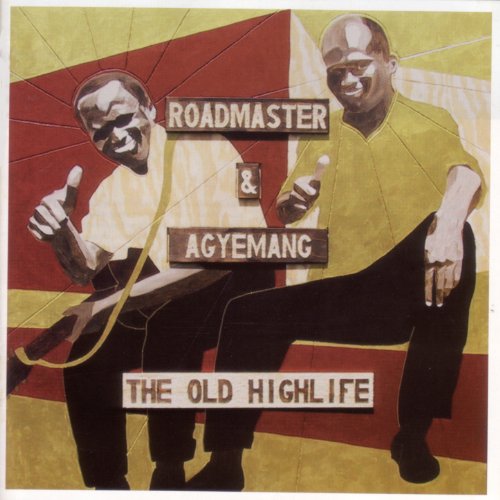 Amazon.com: The Old Highlife : Roadmaster & Agyemang: Digital Music