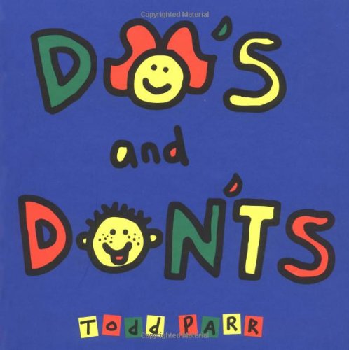 Do's and Don'ts: Parr, Todd: 9780316692137: Books - Amazon.ca