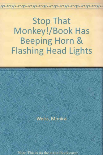 Amazon.com: Stop That Monkey!/Book Has Beeping Horn & Flashing Head ...