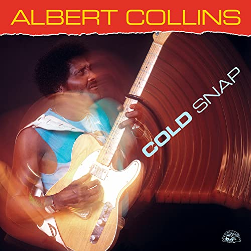 I Ain't Drunk (Remastered) song by Albert Collins from Cold Snap ...