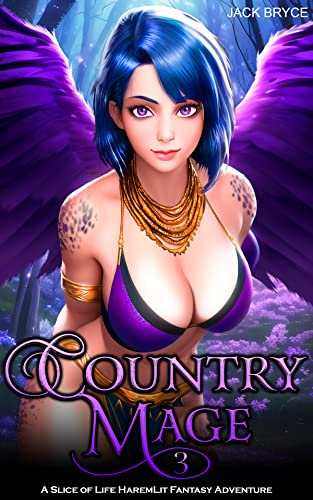 Amazon.com: Country Mage 3: A Slice of Life HaremLit Fantasy Adventure eBook : Bryce, Jack ...