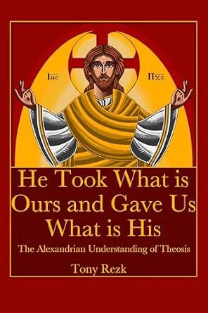 He took what is ours and gave us what is His: The Alexandrian ...