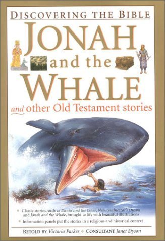 Jonah and the Whale and Other Old Testament Stories (Discovering The ...