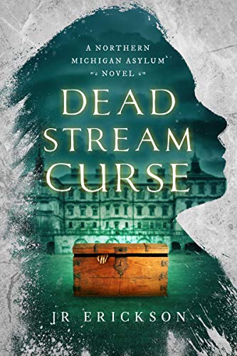 Amazon.com: Dead Stream Curse: A Northern Michigan Asylum Novel eBook ...