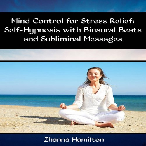 Amazon.com: Mind Control for Stress Relief: Self-Hypnosis with Binaural ...
