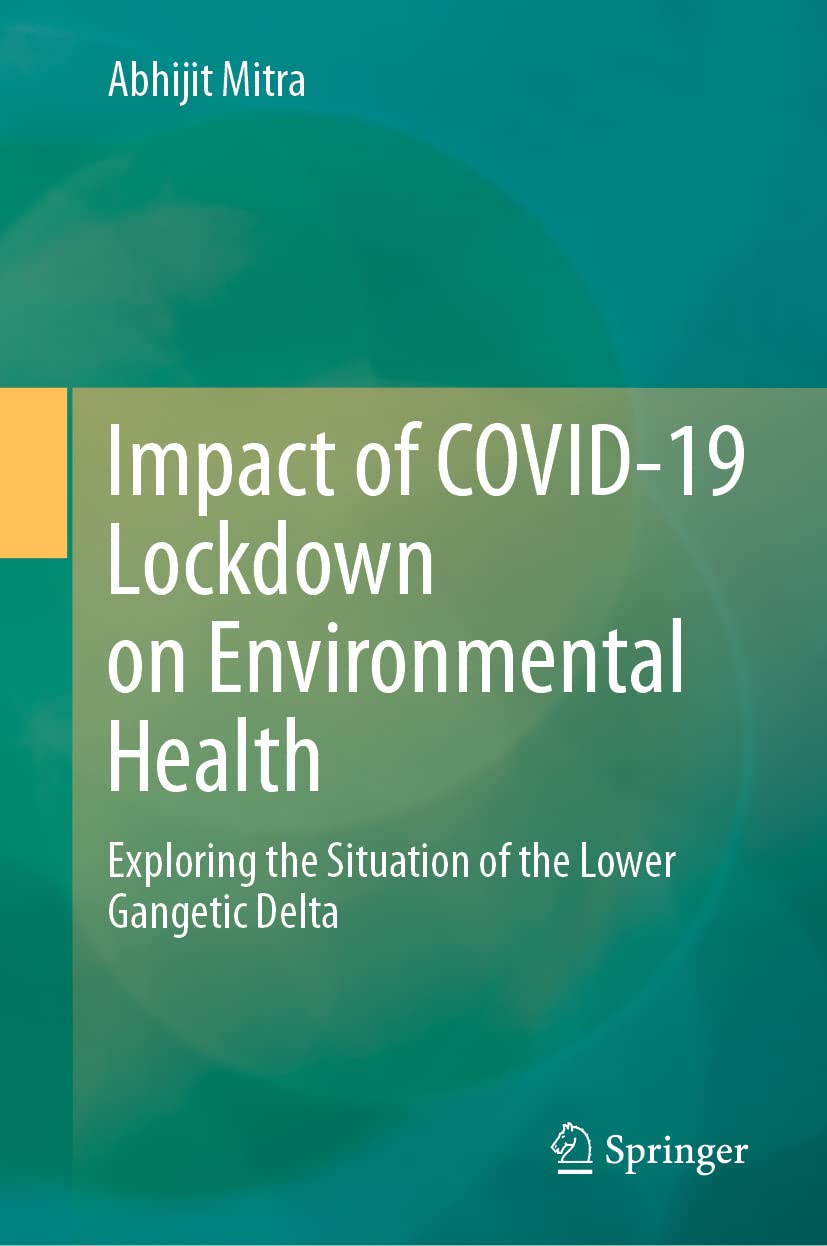 Impact of COVID-19 Lockdown on Environmental Health: Exploring the ...