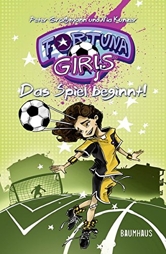 Amazon.com: Fortuna Girls 01. Das Spiel beginnt!: 9783833903274 ...