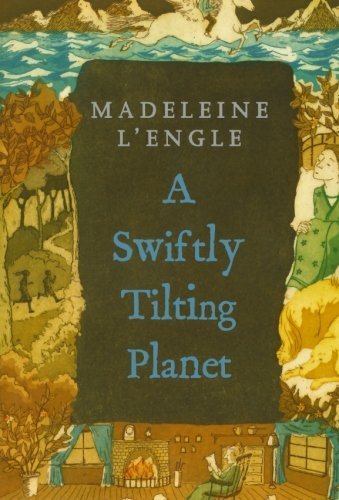 A Swiftly Tilting Planet (A Wrinkle in Time Quintet) by L'Engle ...