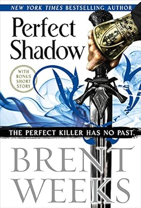 Perfect Shadow (The Night Angel Trilogy): Weeks, Brent: 9780316477406 ...