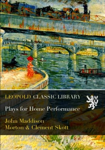 Plays for Home Performance : Morton, John Maddison: Amazon.in: Books