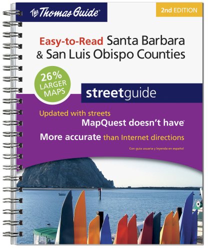 The Thomas Guide 2009 Easy to Read Santa Barbara/ San Luis Obispo ...