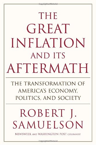 The Great Inflation and Its Aftermath: The Past and Future of American ...