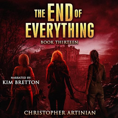 Amazon.com: The End of Everything, Book 13 (Audible Audio Edition): Christopher Artinian, Kim ...
