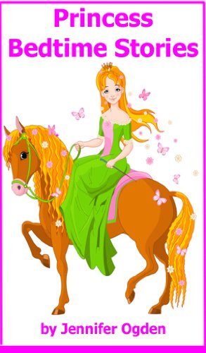 Princess Bedtime Stories (9 Princess Stories for Kids) eBook : Ogden ...